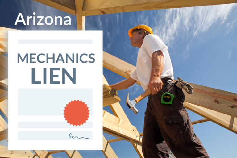 How to File an Arizona Mechanics Lien - A Step by Step Guide