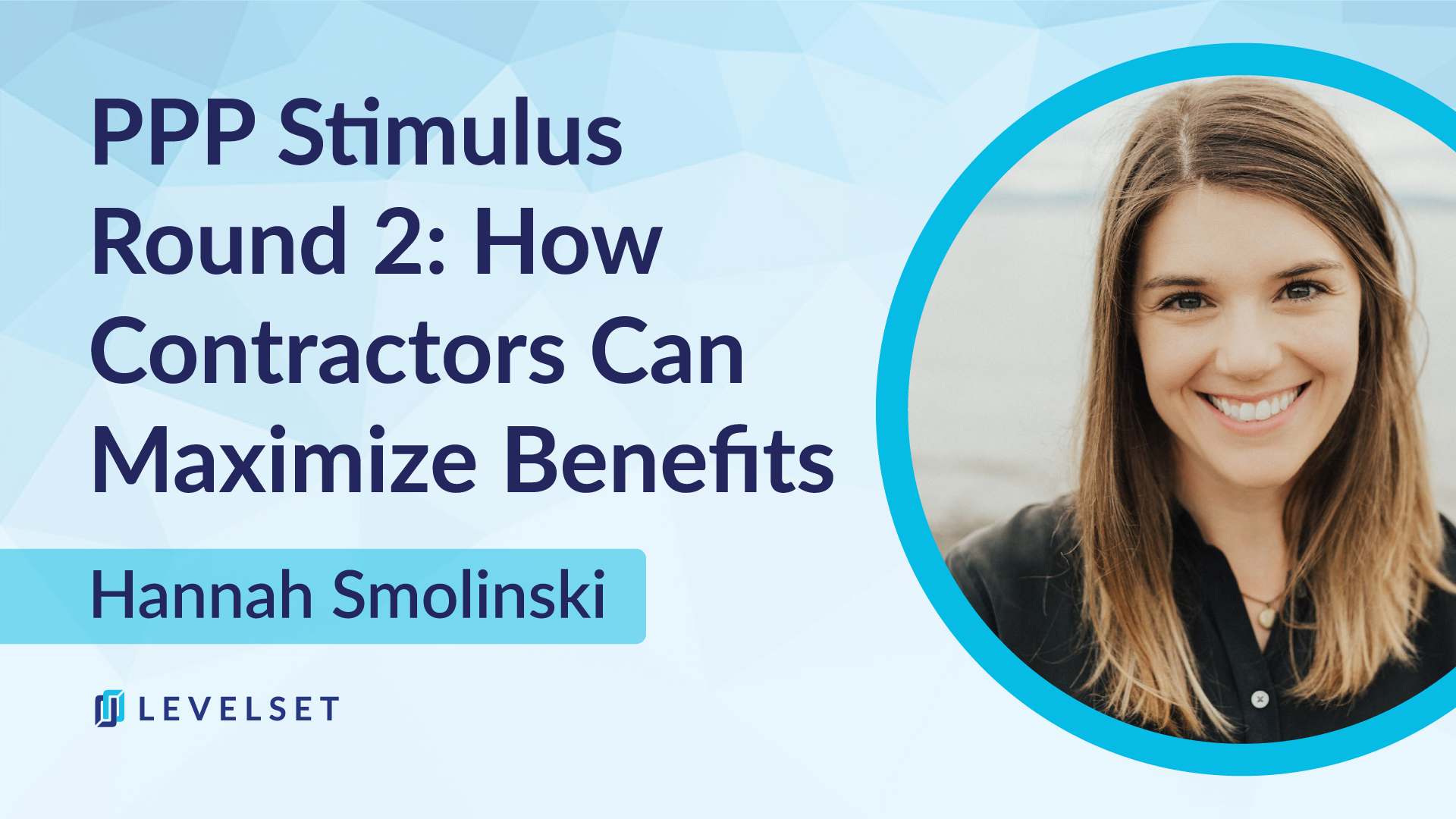 PPP Stimulus Round 2: How Contractors Can Maximize Benefits | Levelset