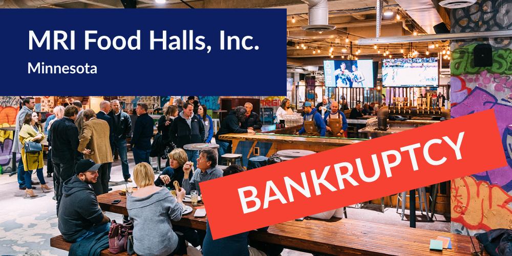Minneapolis: MRI Food Halls Files for Chapter 7 Bankruptcy as Pandemic ...
